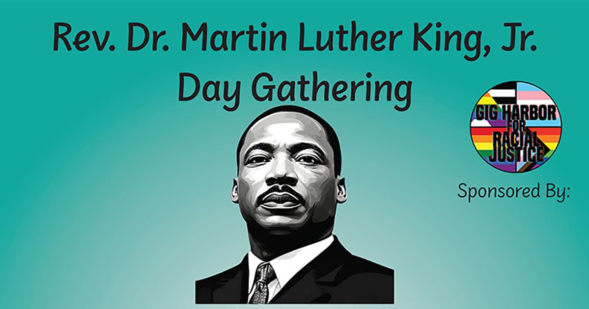 Harbor Happenings | MLK Day gathering planned for Sunday - Gig Harbor ...